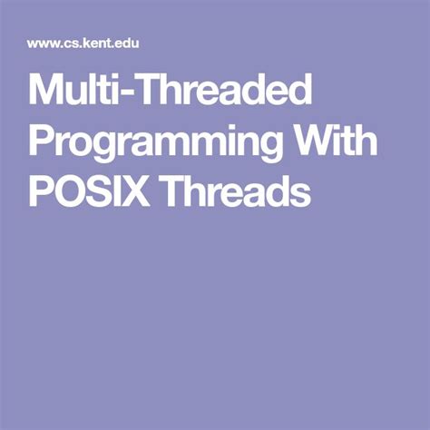 Multi Threaded Programming With Posix Threads