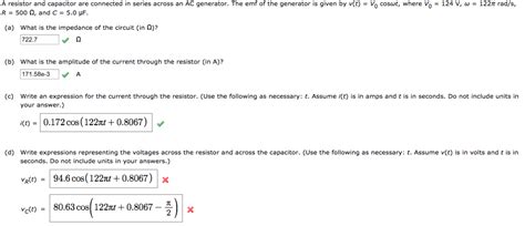 Solved A Resistor And Capacitor Are Connected In Series