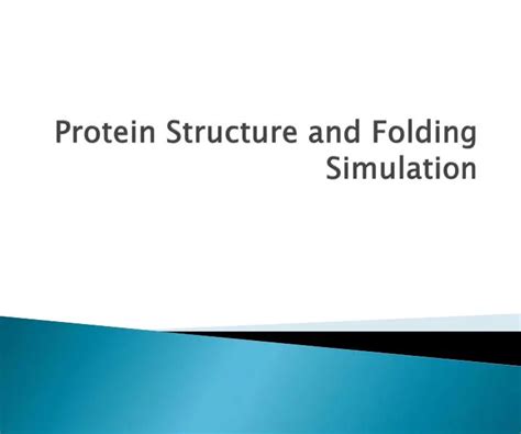 Ppt Protein Structure And Folding Simulation Powerpoint Presentation
