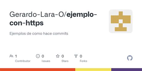 github gerardo lara o ejemplo con ejemplos de como hace commits
