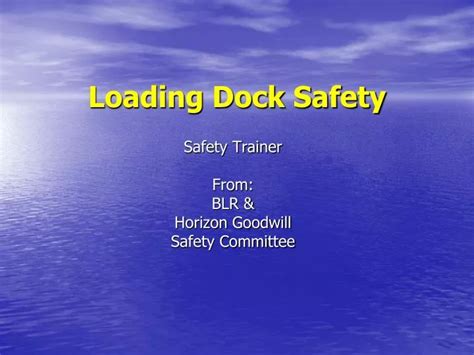 PPT Loading Dock Safety PowerPoint Presentation Free Download ID 4314747