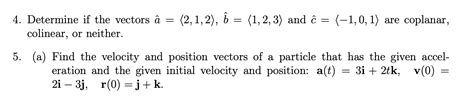 Solved 4 Determine If The Vectors â Colinear Or Neither