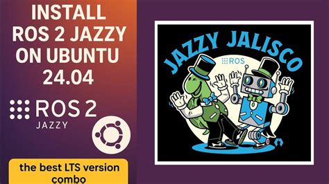 Install Ros2 Jazzy Jalisco On Ubuntu 2404 Ros2 Tutorial Ros2 Latest Lts Installationfast