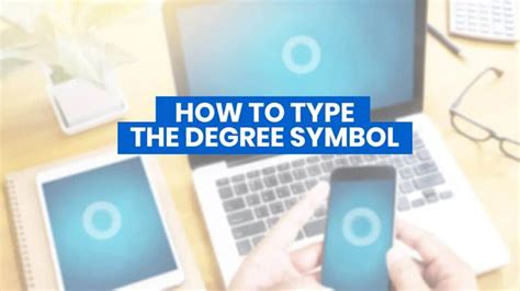 How To Type The Degree Symbol ° On Iphone Android Ms Word Or Computer Keyboard The Poor