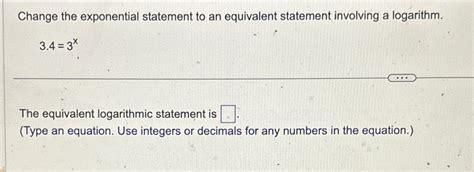 Solved Change The Exponential Statement To An Equivalent Chegg