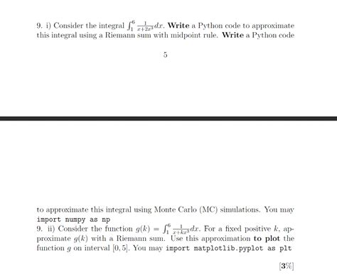 Solved 9 I Consider The Integral S 123dr Write A Python