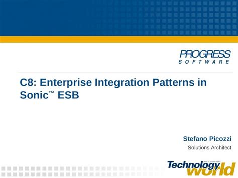 ppt c8 enterprise integration patterns in sonic ™ esb stefano