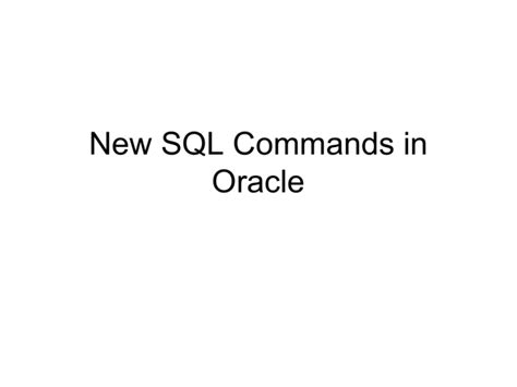 New Sql Commands In Oracle 9i