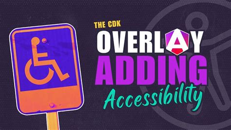 angular cdk overlay adding accessibility features youtube