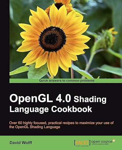 opengl 4 0 shading language cookbook wolff david 9781849514767