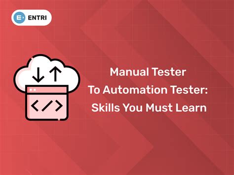 Manual Tester To Automation Tester Skills You Must Learn Entri Blog