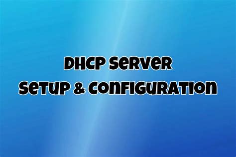 Dhcp Server Configuration Windows Server Mastery Techygeekshome