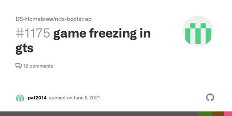 game freezing in gts · issue 1175 · ds homebrew nds bootstrap · github