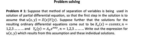 Solved Problem 1 Suppose That Method Of Separation Of Chegg Com