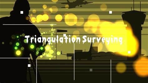 What Is Triangulation Surveying What Are The Objectives Of