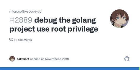 Debug The Golang Project Use Root Privilege · Issue 2889 · Microsoft