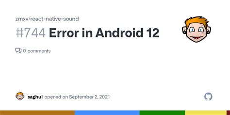 error in android 12 · issue 744 · zmxv react native sound · github