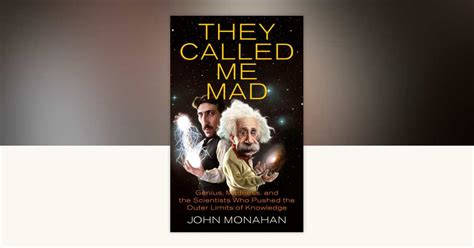 They Called Me Mad By John Monahan 9780425236963 Penguinrandomhouse