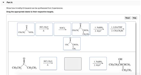 Solved Part A Show How 4 Methyl 3 Hexanol Can Be Synthesized