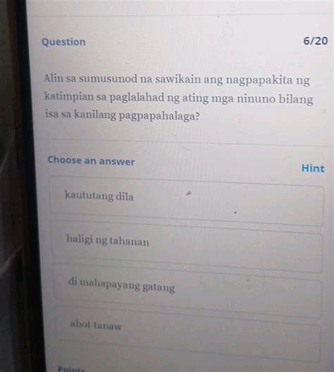 Question 6 20 Alin Sa Sumusunod Na Sawikain StudyX