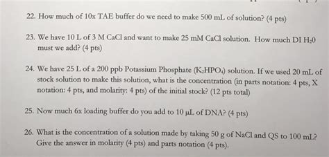 Solved 22 How Much Of 10x Tae Buffer Do We Need To Make 500