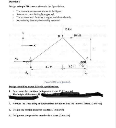 Solved Question 1 Design A Simple 2d Truss As Shown In The