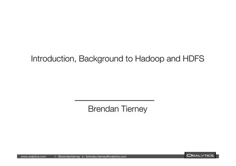 Overview Of Hadoop And Hdfs Ppt