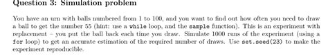 Solved Question Simulation ProblemNeed R Code And Chegg