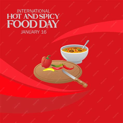 Premium Vector International Hot And Spicy Food Day Poster Vector
