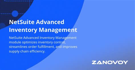 Netsuite Advanced Inventory Management Module Explored