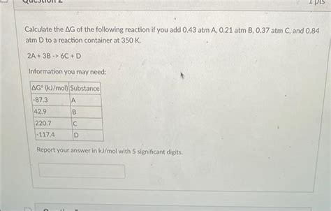 Solved Calculate the ΔG of the following reaction if you add Chegg com
