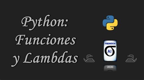 Python Funciones Y Lambdas