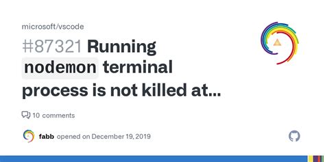 Running `nodemon` Terminal Process Is Not Killed At Restartclose · Issue 87321 · Microsoft