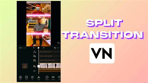 How To Split Transition In VN App VN Edit Tutorial Video Editing Tutorial YouTube