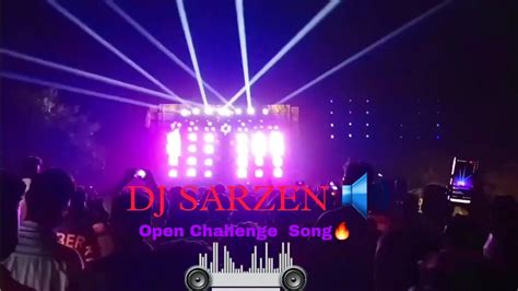 Dj Sarzen Ka और एक Open Challenge Song🤯🤯motto Melana Youtube
