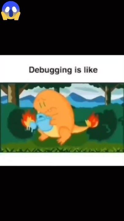Debugging Is Like Shorts Meme Memes Viral Fun Learn Learning