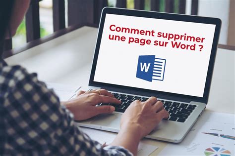 Supprimer Une Page Sur Word Comment ça Se Fait