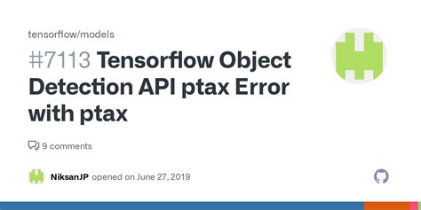 Tensorflow Object Detection Api Ptax Error With Ptax · Issue 7113