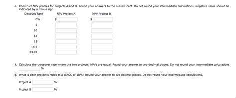solved e construct npv profiles for projects a and b round