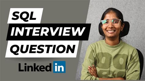 linkedin s sql question and answer crack any interview with this 3 step approach youtube