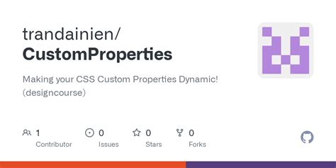 Github Trandainiencustomproperties Making Your Css Custom Properties Dynamicdesigncourse