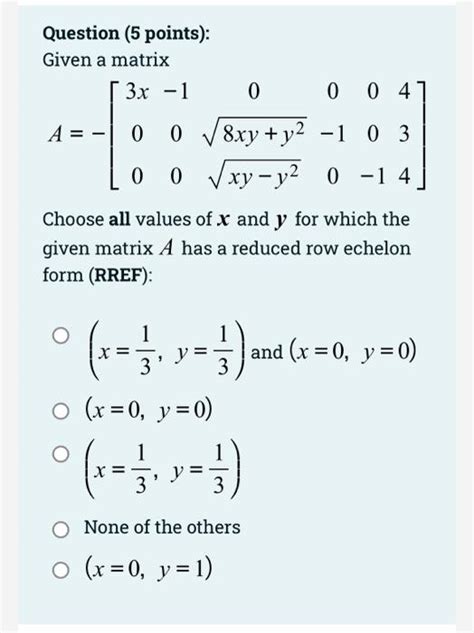 Solved Question Points Given A Matrix Choose All Chegg Com