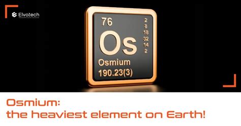 🔬 The Incredible Element Osmium Osmium The Densest Naturally Occurring… Elvatech