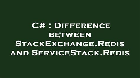 C Difference Between StackExchange Redis And ServiceStack Redis YouTube