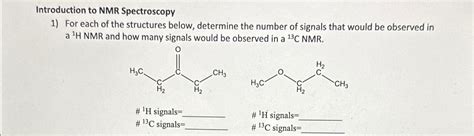 Solved Introduction To NMR SpectroscopyFor Each Of The Chegg Com