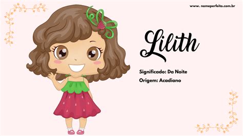 Significado Do Nome Lilith Nome Perfeito