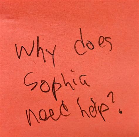 Why Does Sophia Need Help The Answer Wall