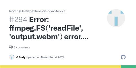Error Ffmpegfsreadfile Outputwebm Error Check If The Path Exists · Issue 294