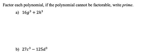 Solved Factor Each Polynomial If The Polynomial Cannot Be