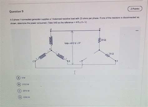 Solved A 3 Phase Y Connected Generator Supplies A Y Balanced